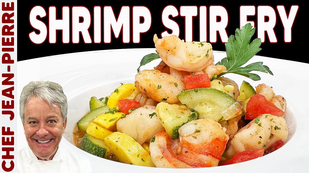 Easy & Quick Shrimp Stir Fry in 15 Minutes | Chef Jean-Pierre’s Flavor ...