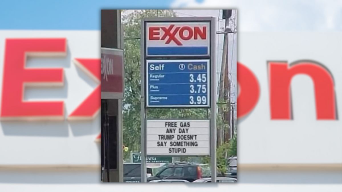 Exxon sign promoting 'Free gas any day Trump doesn't say something stupid' was made with meme ...