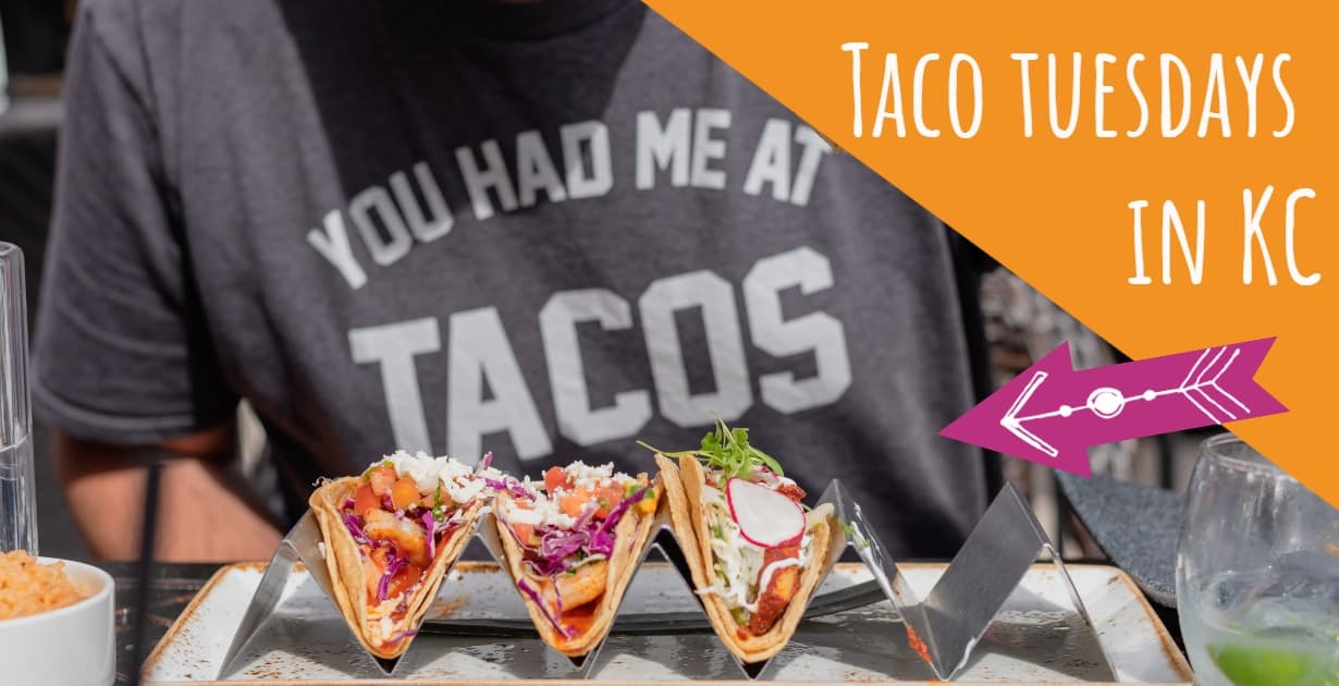 Best taco Tuesdays in Kansas City (drink specials & food deals)