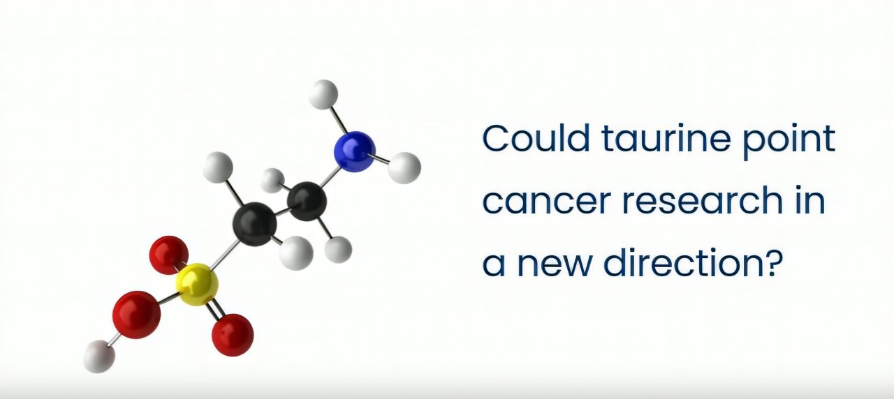 A downside of taurine: It can drive leukemia growth by aiding cancer ...