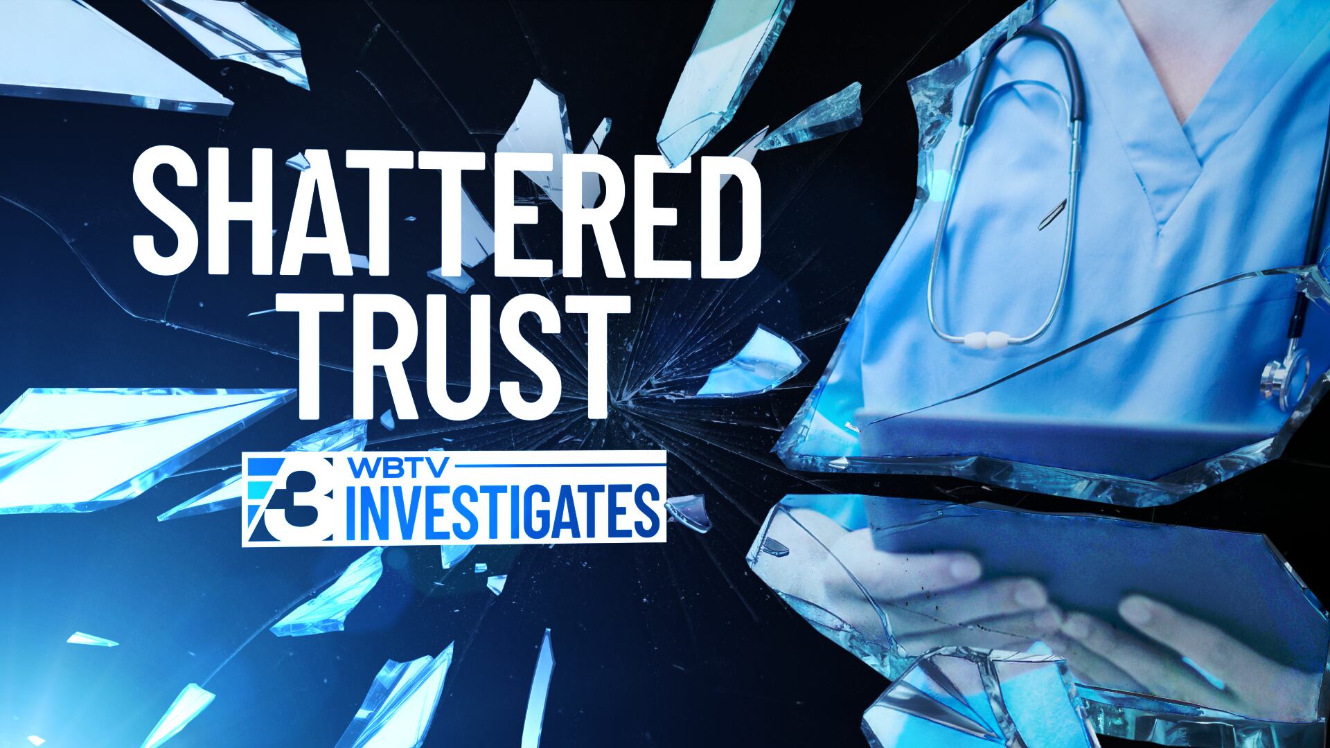 Shattered Trust: A WBTV Investigates series to launch this week