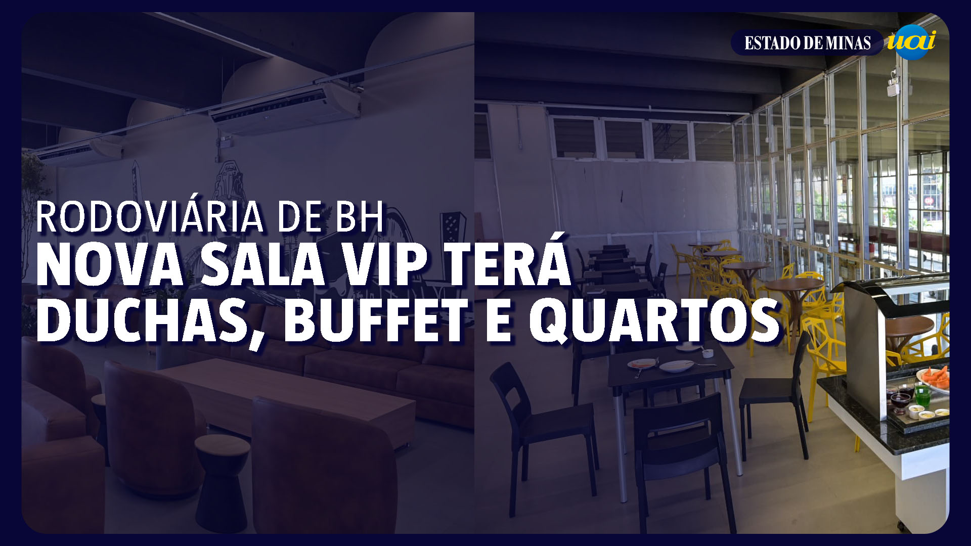 Luxo na rodoviária de BH: sala VIP com duchas, buffet e quartos