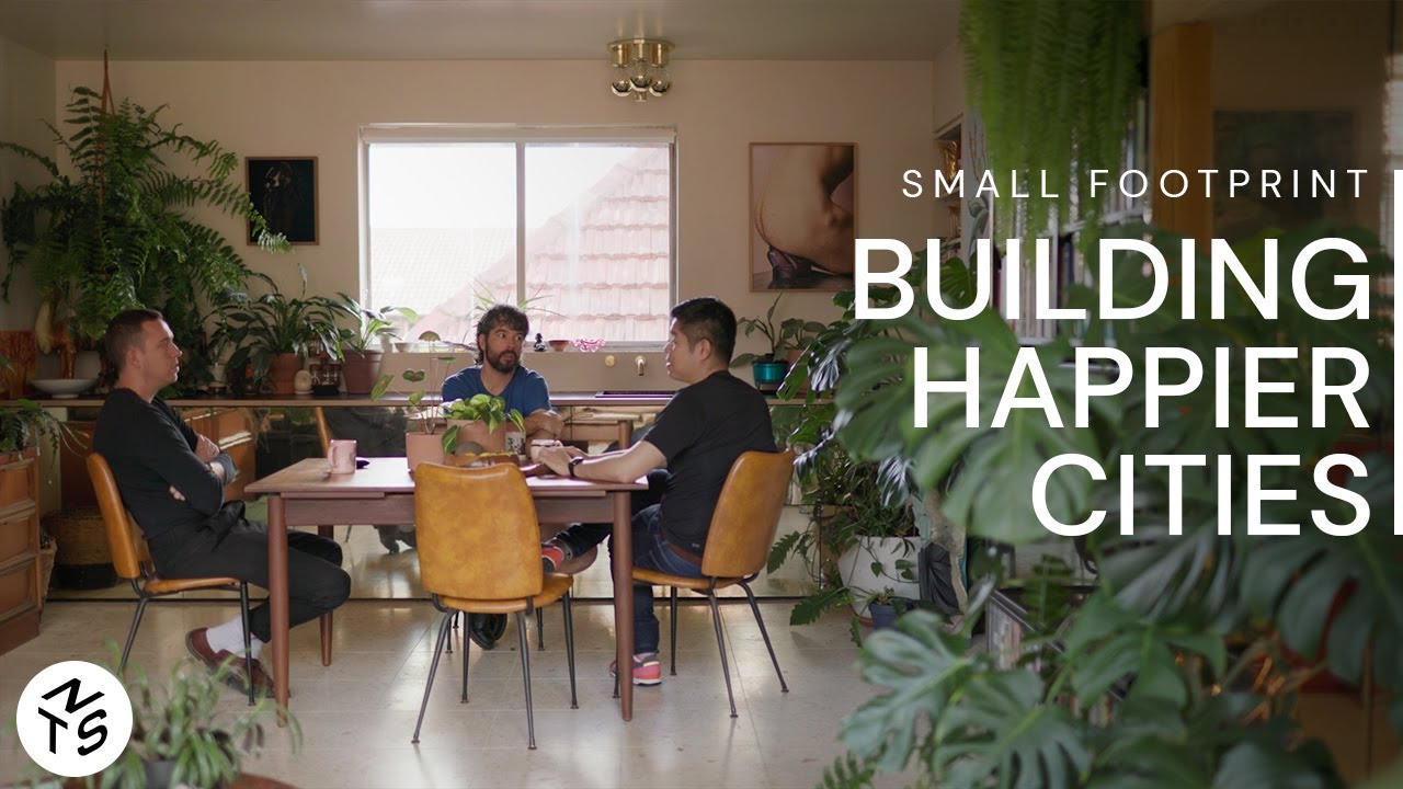 Building Happier Cities - SMALL FOOTPRINT