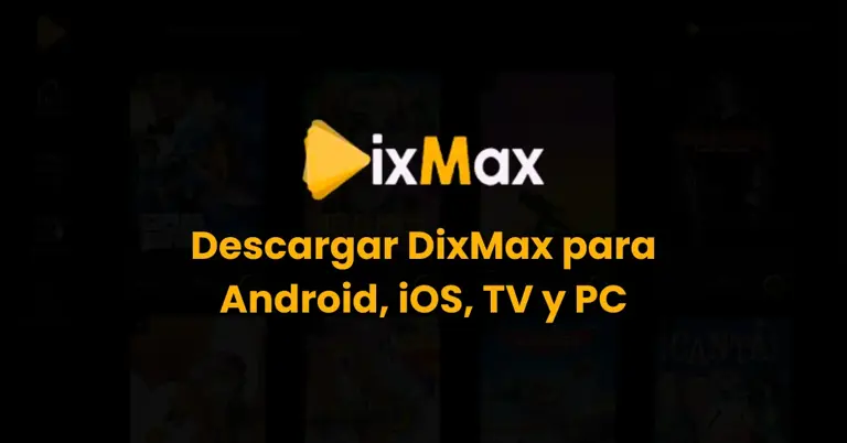 DixMax: Guía definitiva para ver películas y series gratis en Android y ...