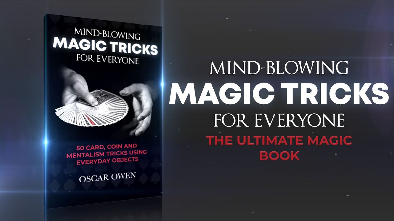 Mind-Blowing Magic Tricks For Everyone
