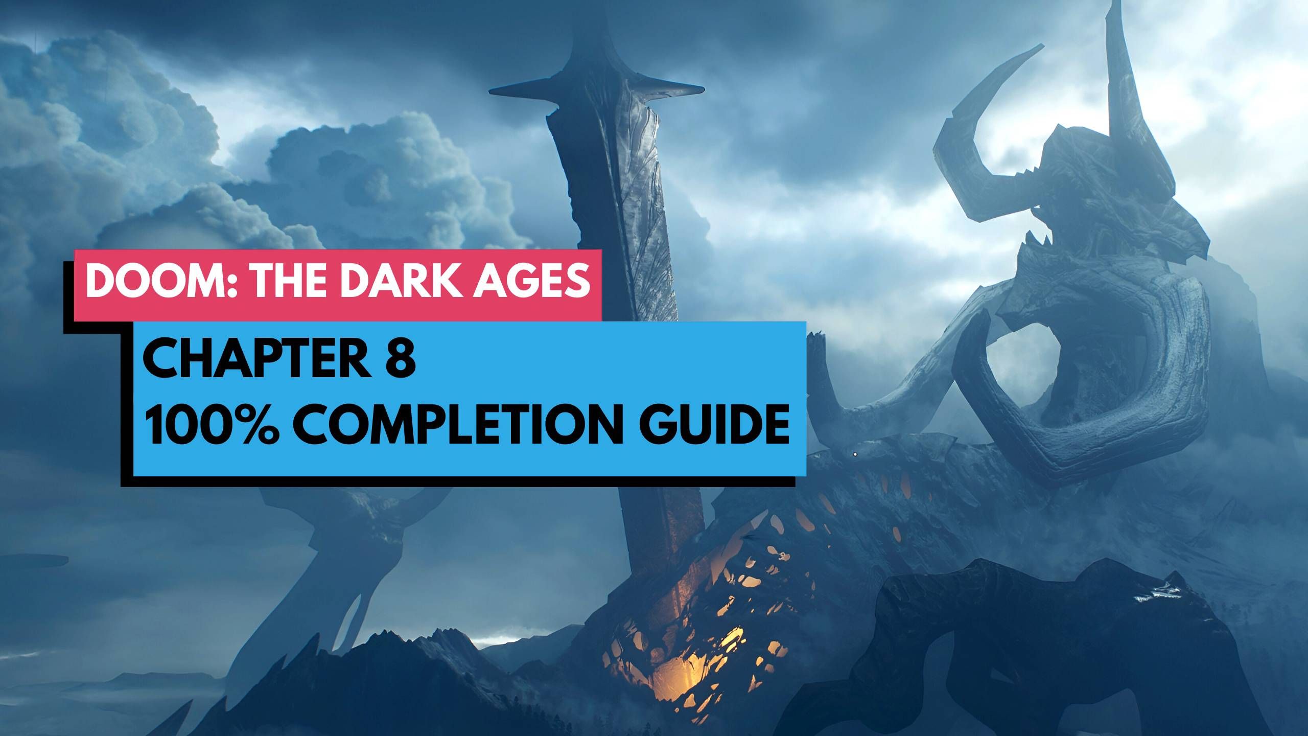 DOOM: The Dark Ages — 100% completion for chapter 8