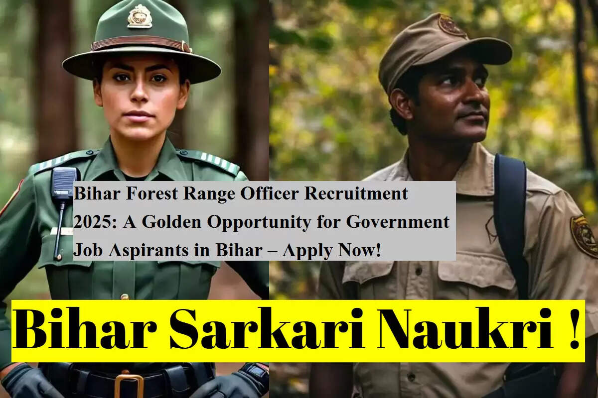 Bihar Forest Range Officer Recruitment 2025: A Golden Opportunity for ...