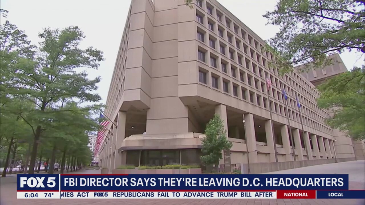 Kash Patel announces FBI leaving DC headquarters