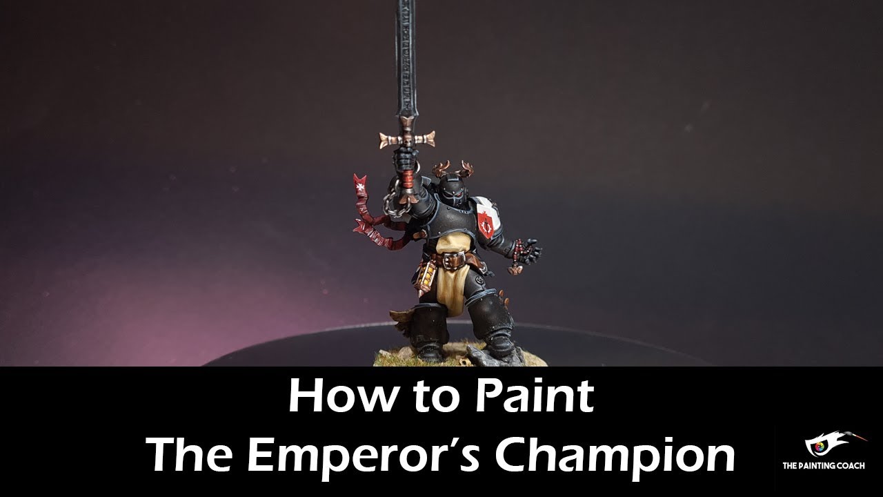 How To Paint The Emperor's Champion