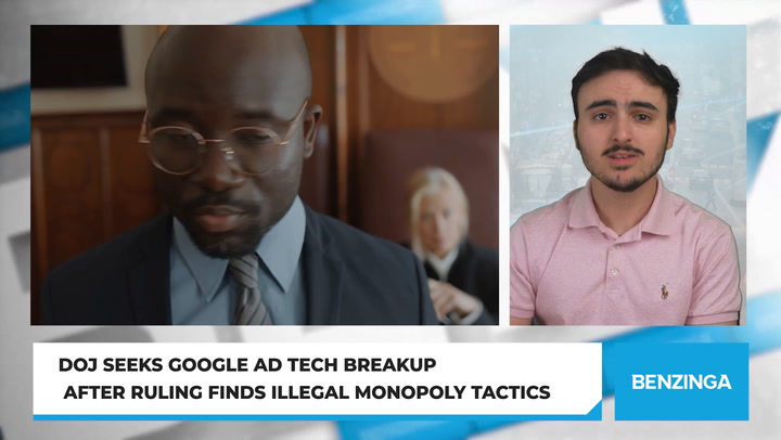 DOJ Seeks Google Ad Tech Breakup After Ruling Finds Illegal Monopoly ...
