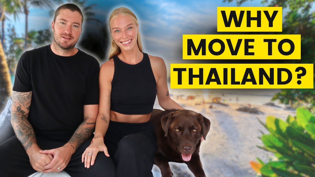 9 Reasons Why We Chose To Live In Thailand