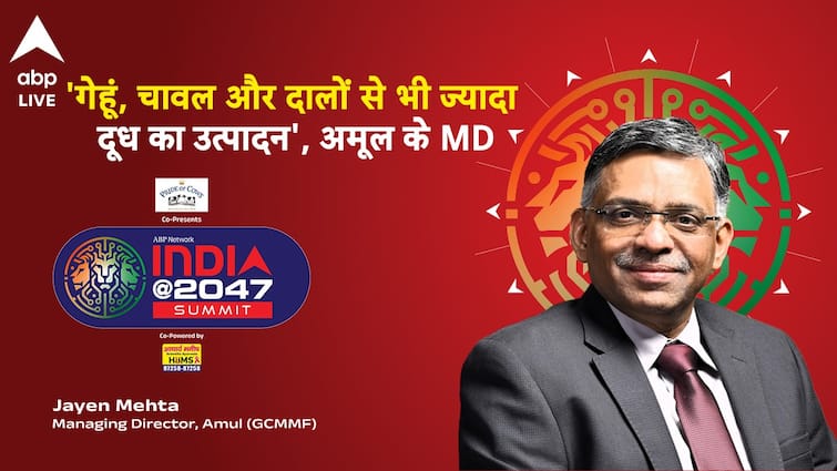 India @2047 Summit: Jayen Mehta Highlights Amul’s Role in Building a $1 ...
