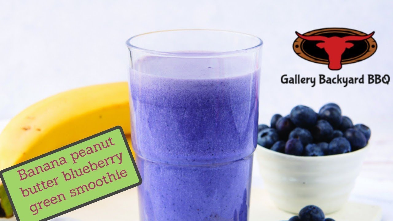 Banana peanut butter blueberry green smoothie...