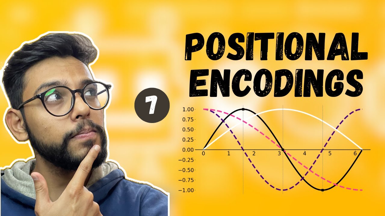 Positional Encoding In Transformers | Deep Learning