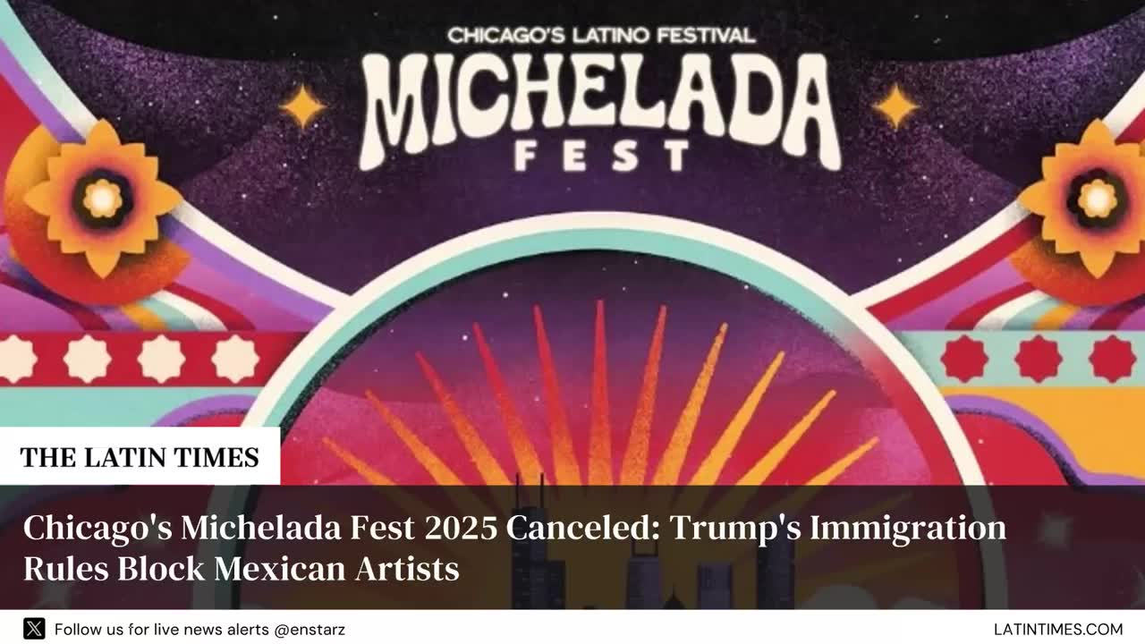 Chicago's Michelada Fest 2025 Canceled: Trump's Immigration Rules Block ...