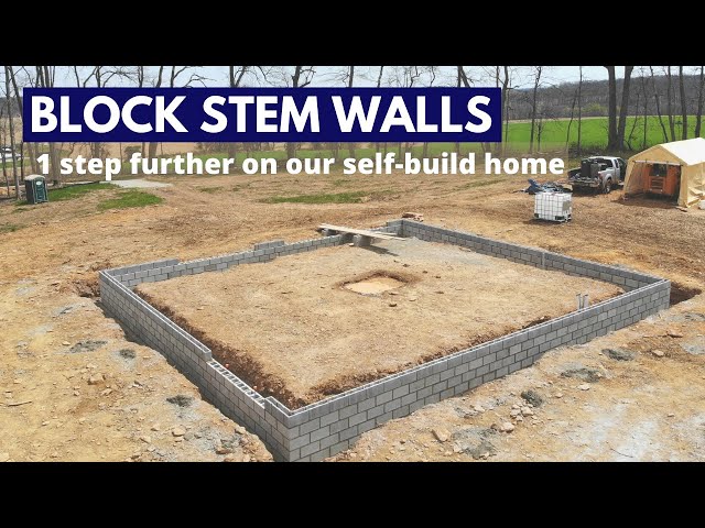 Building Block Foundation Walls Stem Wall Installation
