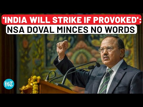 India's Direct Message to Pakistan? NSA Doval Issues Sharp Warning on ...