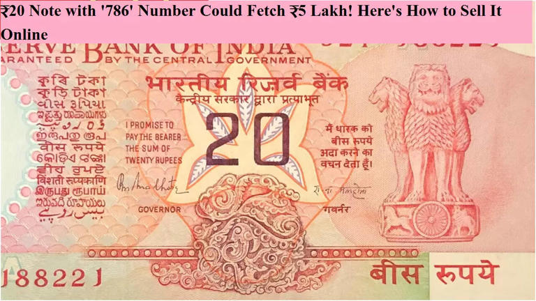 ₹20 Note with '786' Number Could Fetch ₹5 Lakh! Here's How to Sell It ...
