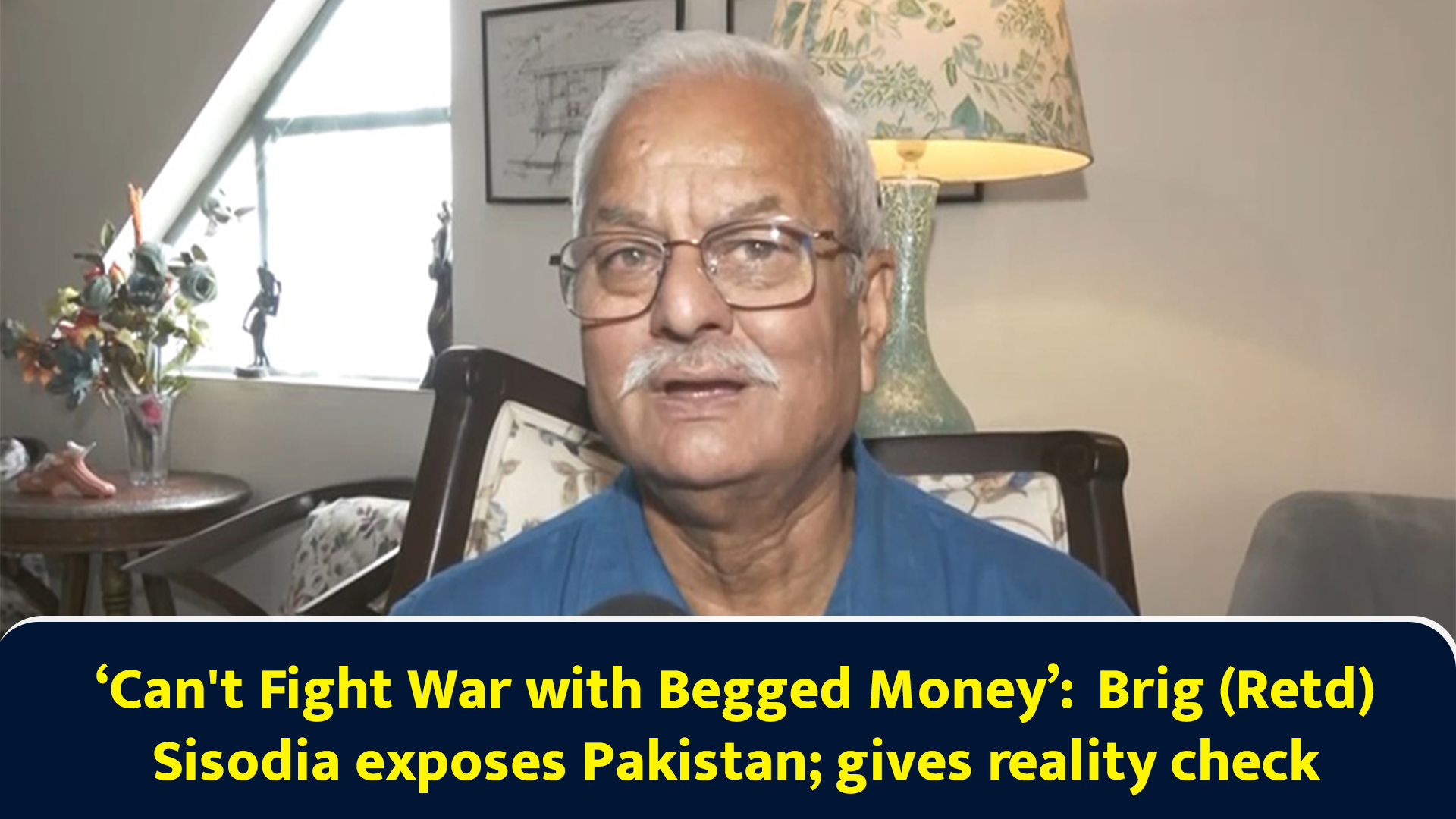 ‘Can't Fight War with Begged Money’: Brig (Retd) Sisodia exposes ...