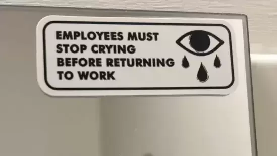 Employee fired for putting ‘stop crying’ sticker in office bathroom ...