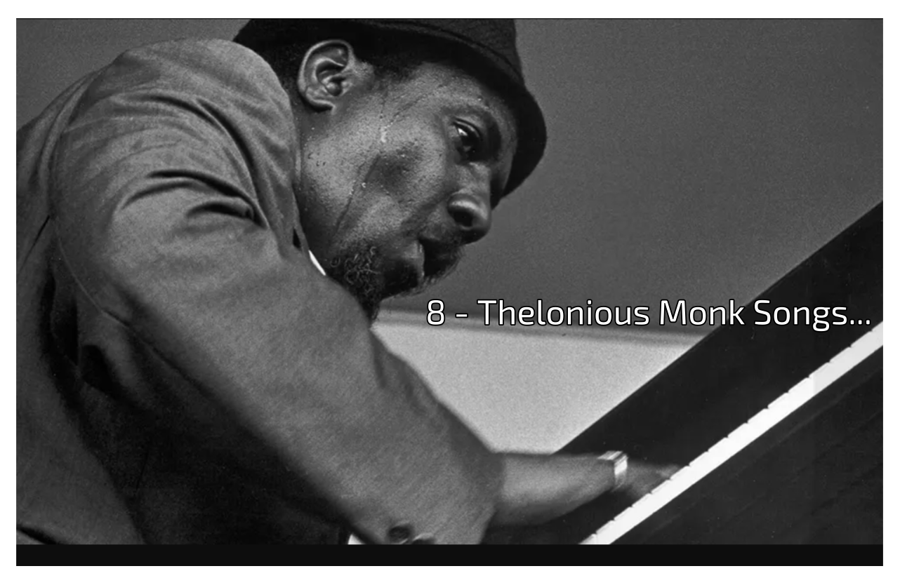 8 Thelonious Monk Songs Every Jazz Lover Should Hear At Least Once.
