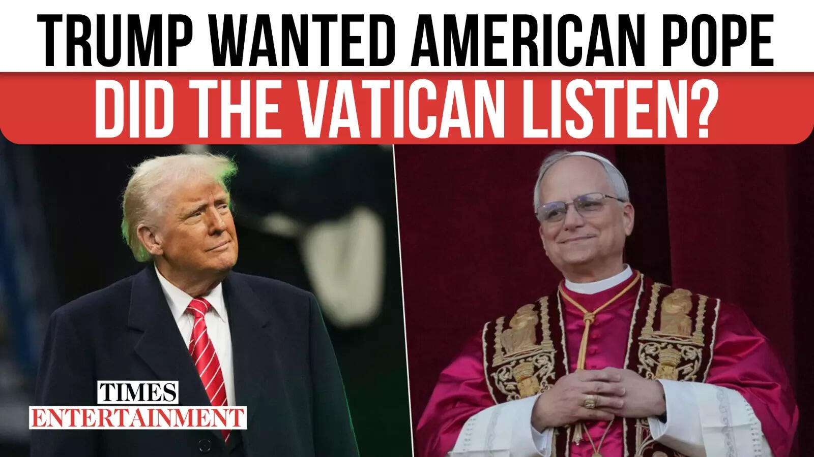 Trump's Papal Wish Granted? Was Robert Prevost Already Chosen Before ...