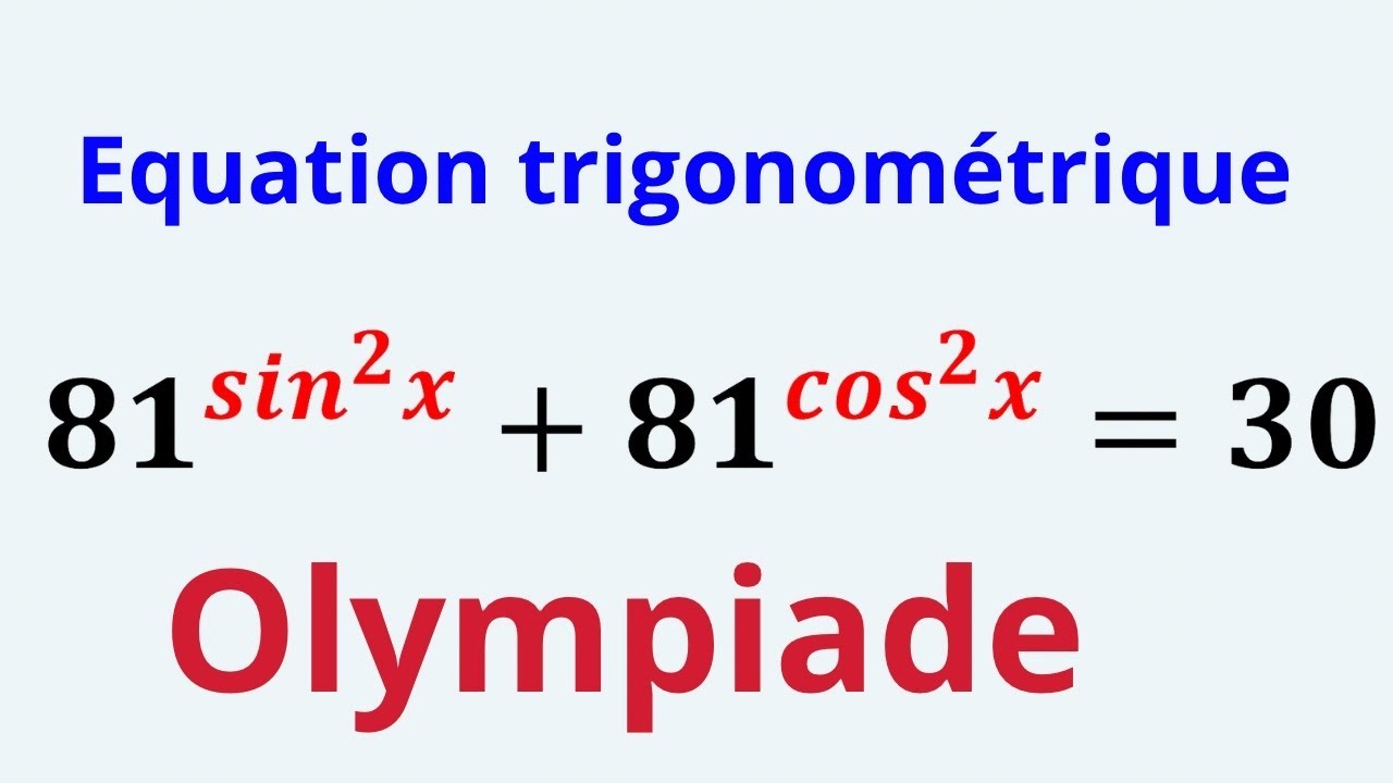 Résoudre Des Équations Trigonométriques La Clé Pour Maîtriser Les Problèmes De Niveau Olympiade
