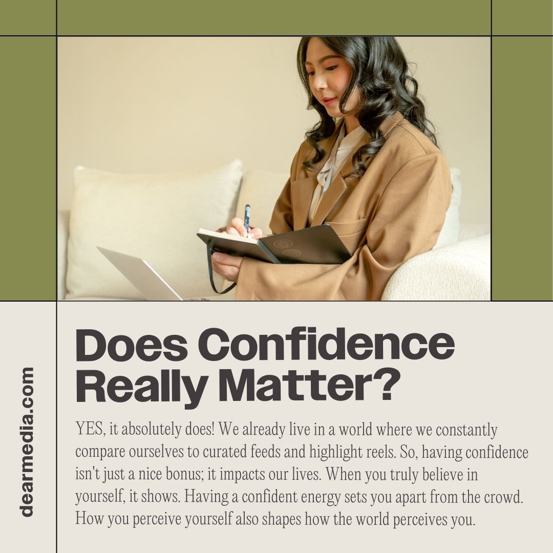 Why Is Confidence Important? The Power Of Self-Assurance - Dear Media