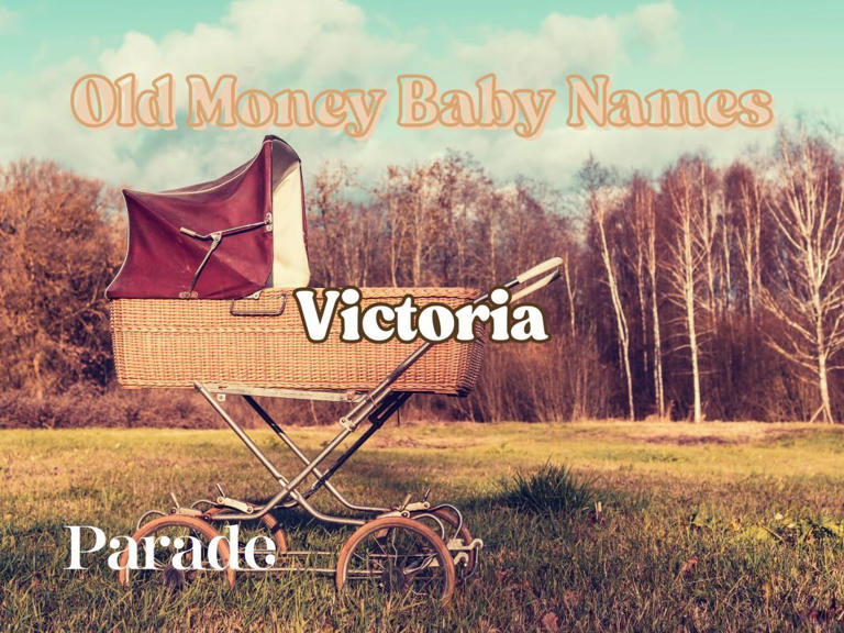 105 'Old Money' Baby Names for Boys and Girls