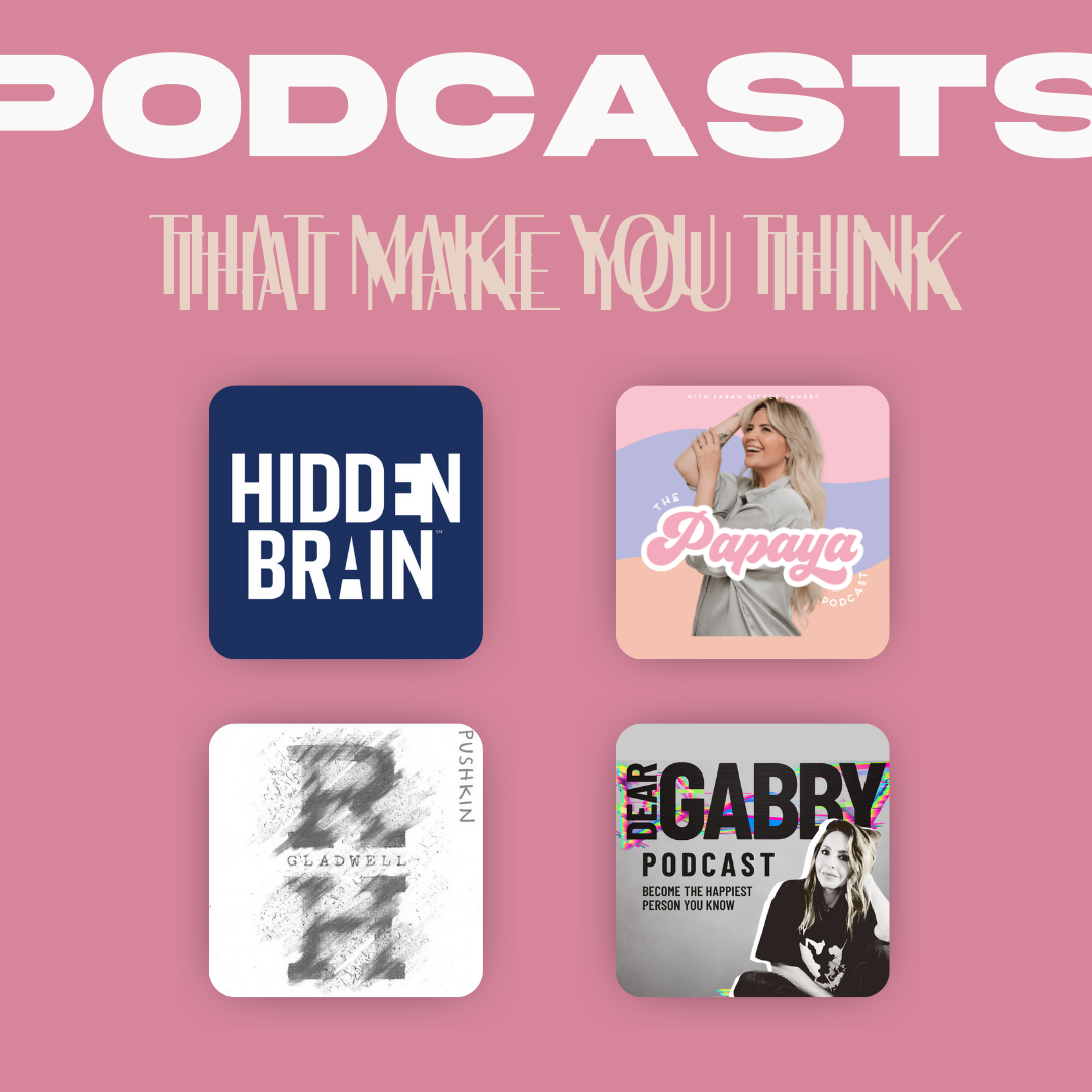 13 Podcasts That Make You Think - Dear Media