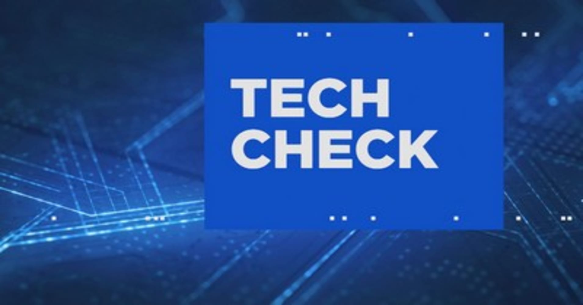 CNBC TechCheck Evening Edition: May 09, 2025