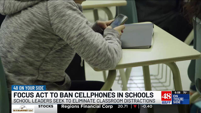 School leaders weigh in on FOCUS Act set to ban cellphones in Alabama ...