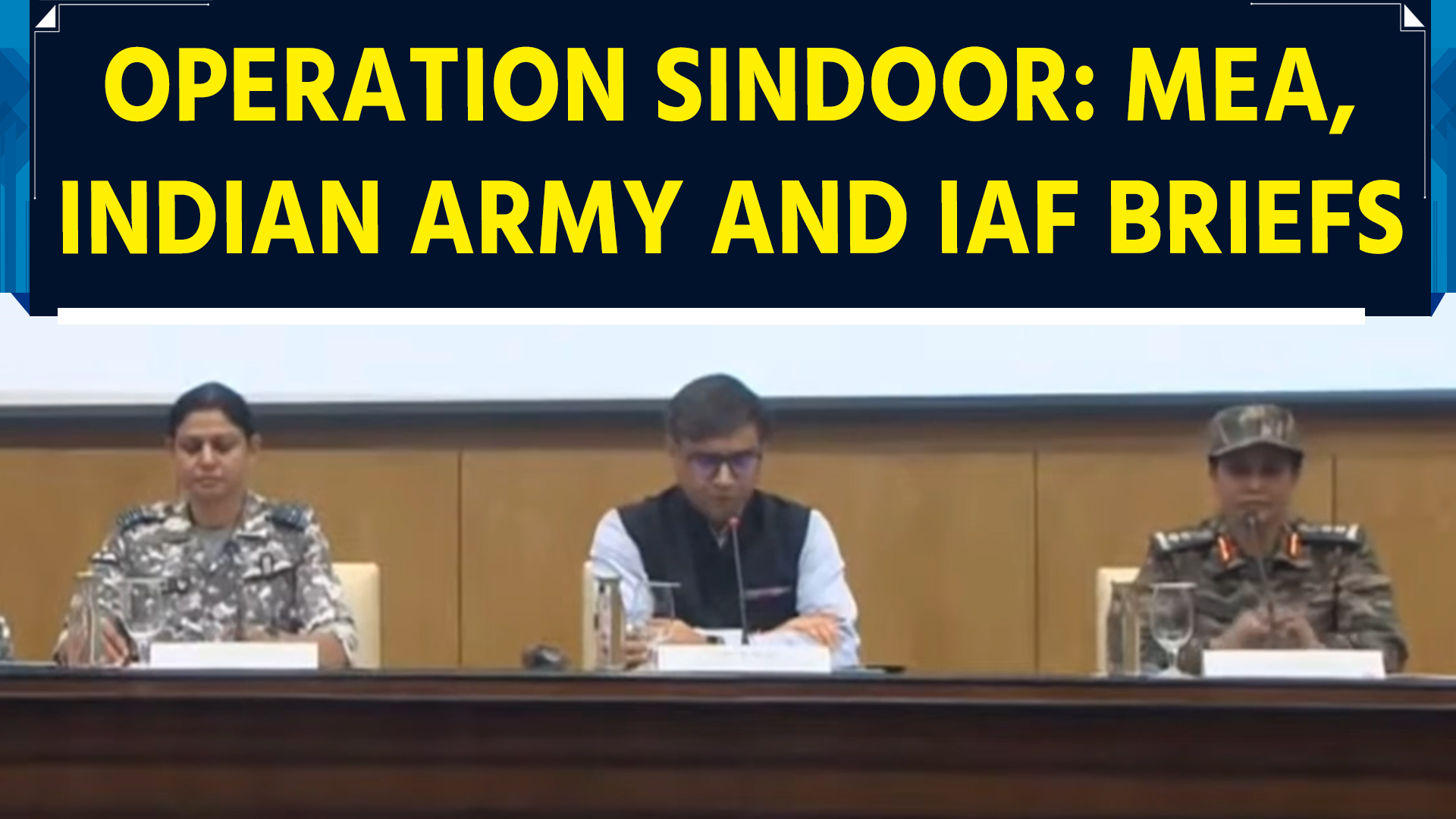 MEA, Indian Army and Indian Air Force briefs on updates on ongoing ...