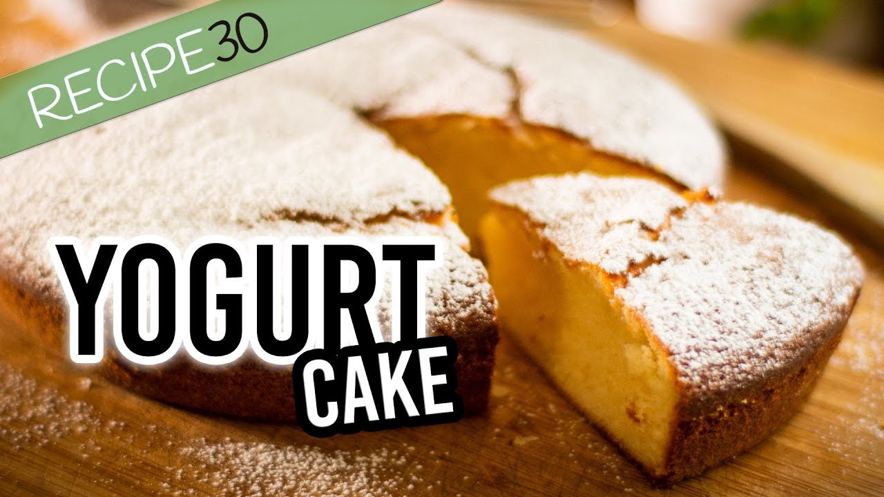 Super Simple Yogurt Cake Prepared in 10 minutes