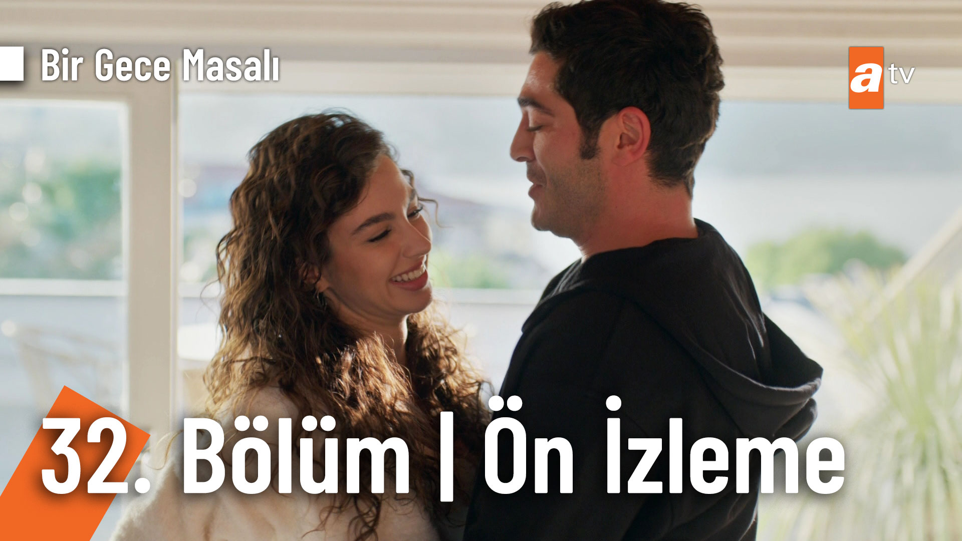 Bir Gece Masalı 32. Bölüm Ön İzleme