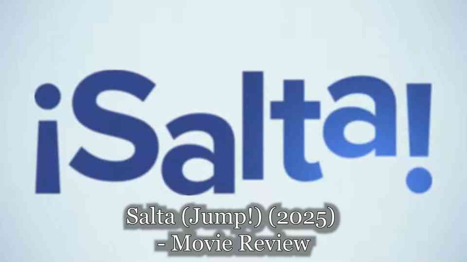 Salta aka Jump - Movie Review