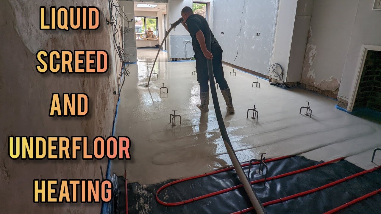liquid screed and underfloor heating