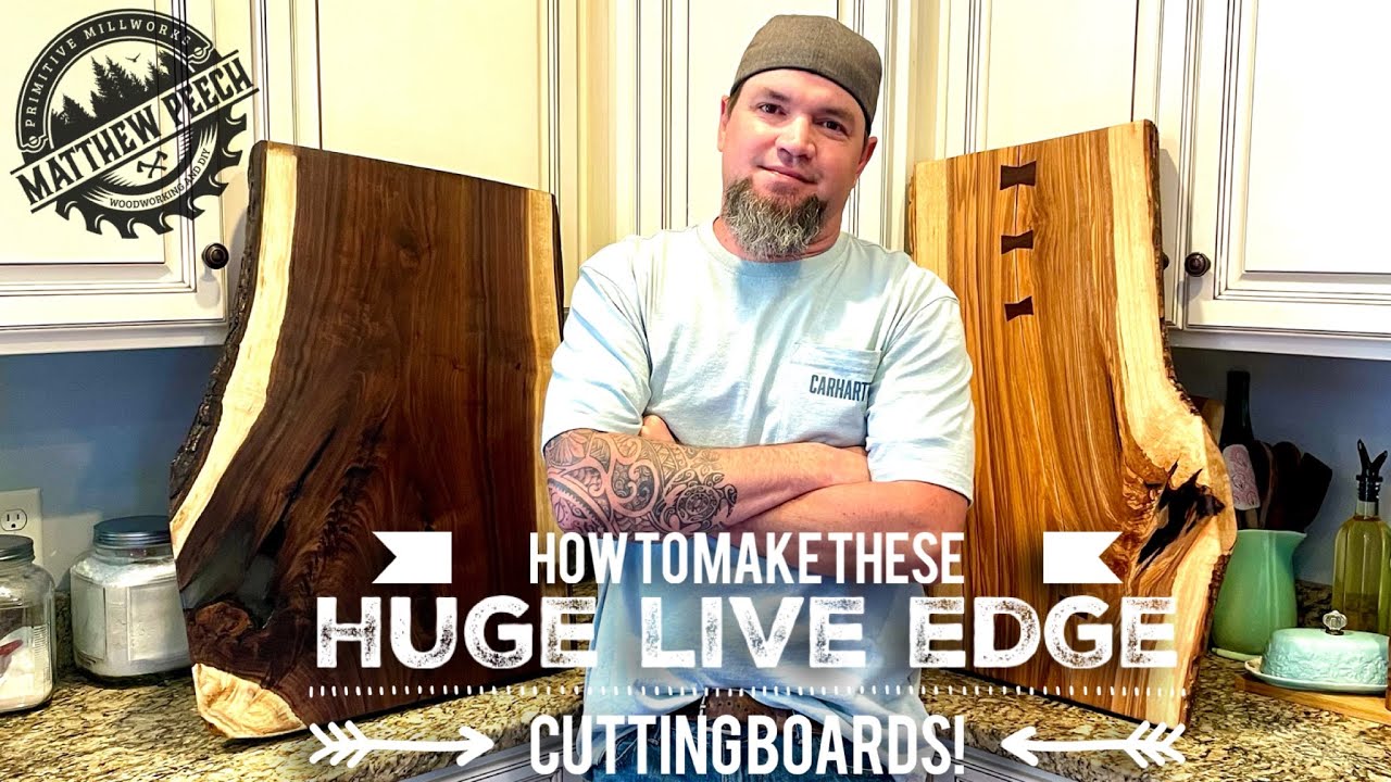 How To Make Huge Live Edge Cutting Charcuterie Or Butcher Boards