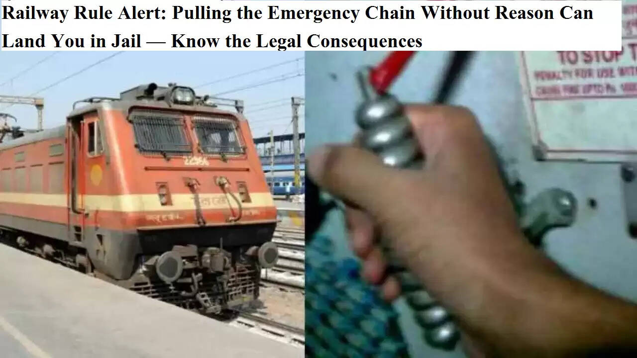 Railway Rule Alert: Pulling the Emergency Chain Without Reason Can Land ...