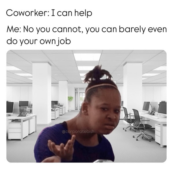 35 Funny Work Memes That Make The Workday Slightly More Bearable (May ...