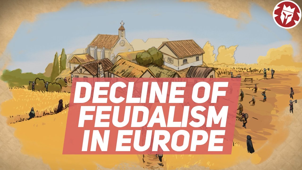 How and Why Feudalism Collapsed in Medieval Europe