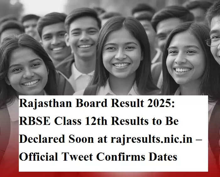 Rajasthan Board Result 2025: RBSE Class 12th Results to Be Declared ...