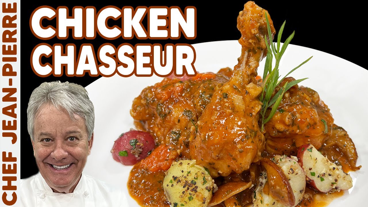 Classic Chicken Chasseur – A Rustic French Masterpiece with Chef Jean ...