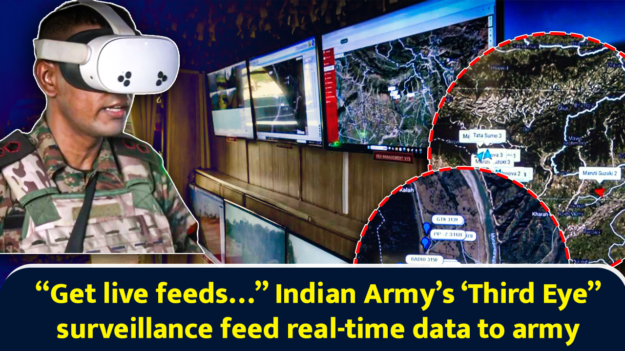 “Get live feeds…” Indian Army’s ‘Third Eye” surveillance feeds real ...