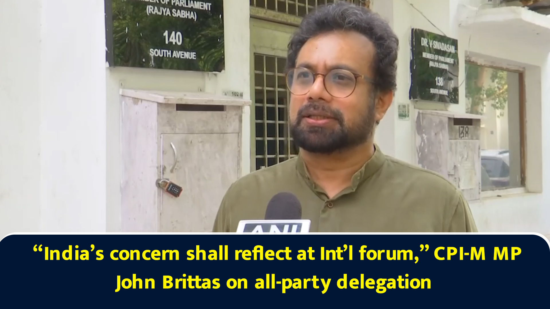 “India’s concern shall reflect at Int’l forum,” CPI-M MP John Brittas ...