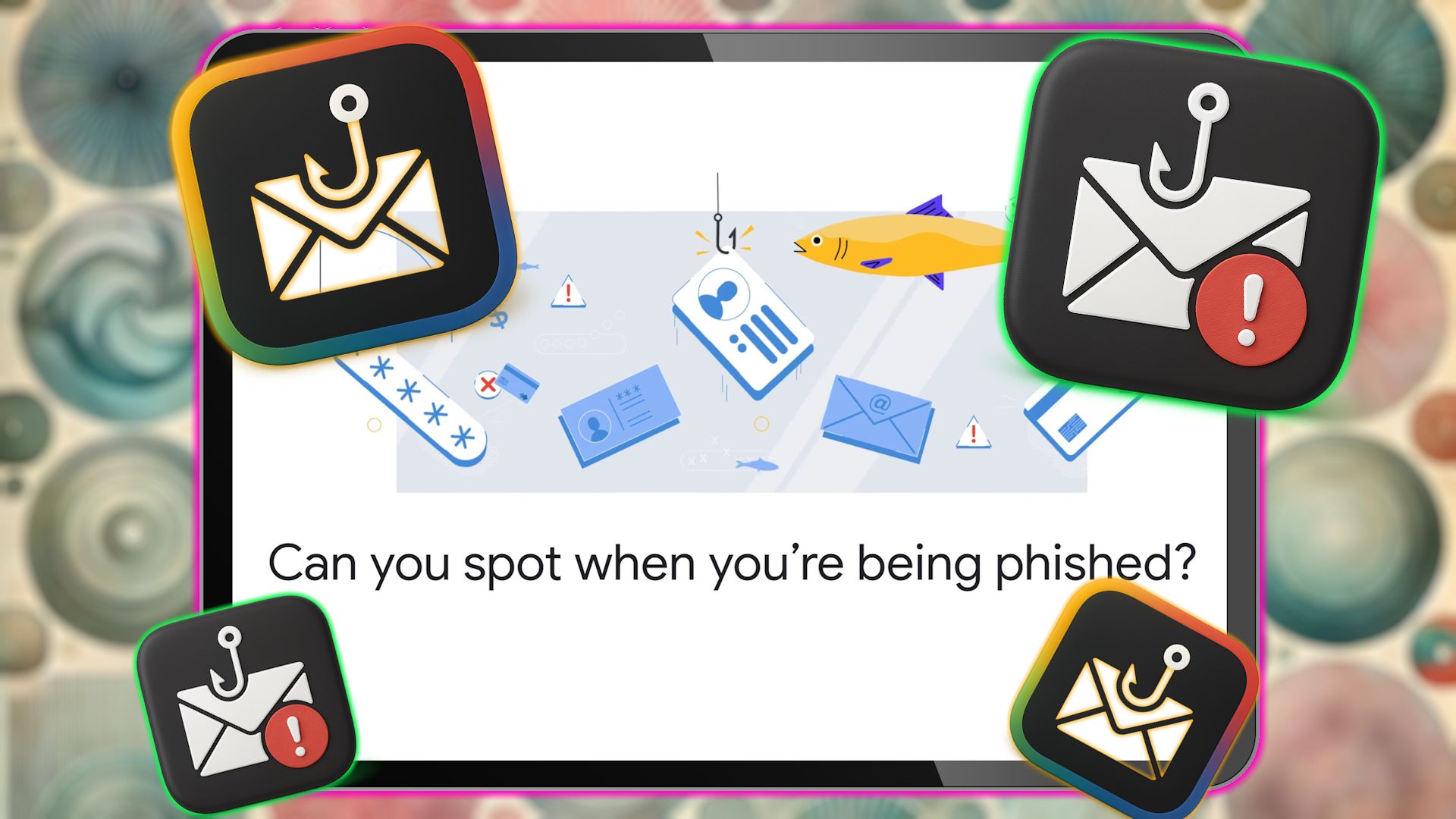 If You Think You Can Spot Phishing Emails, Take This Quiz
