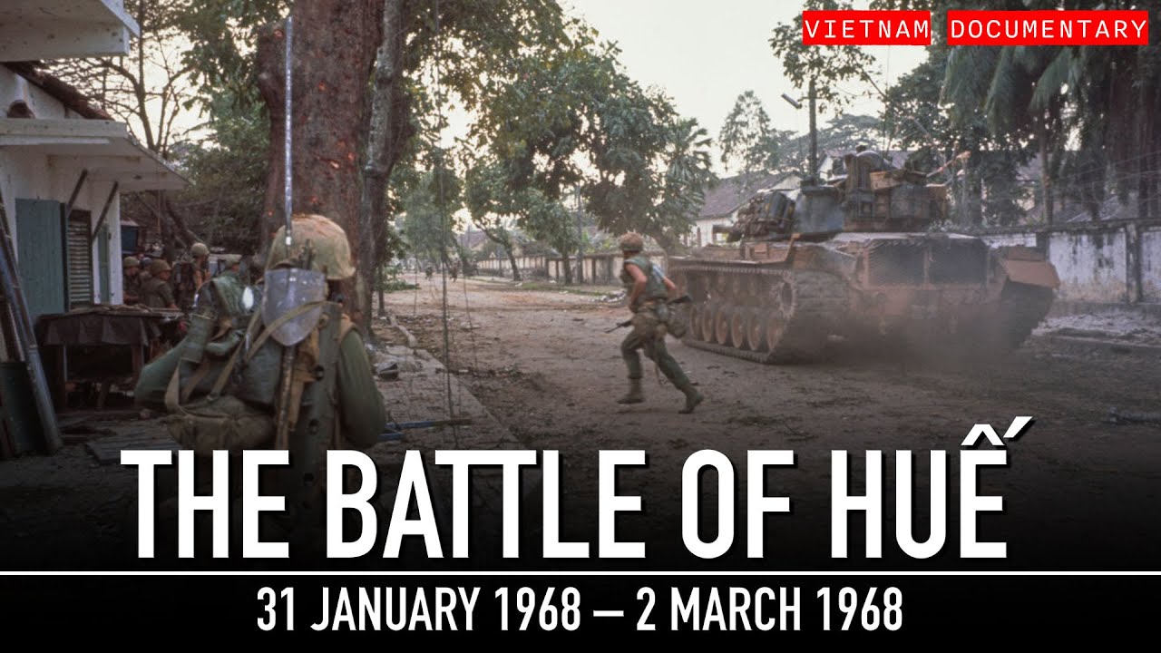 Battle of Huế: Vietnam’s Longest and Bloodiest Battle