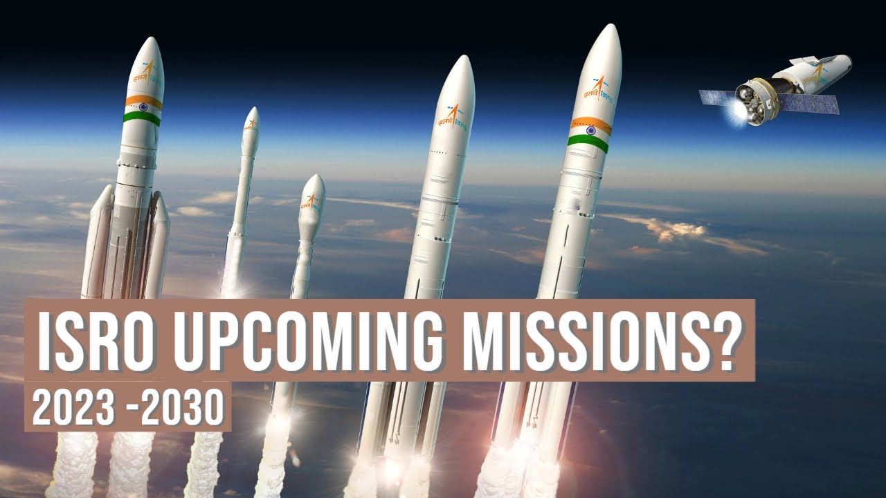 ISRO के सभी मिशन 2030 तक – भारत की अंतरिक्ष महाशक्ति बनने की तैयारी 🚀
