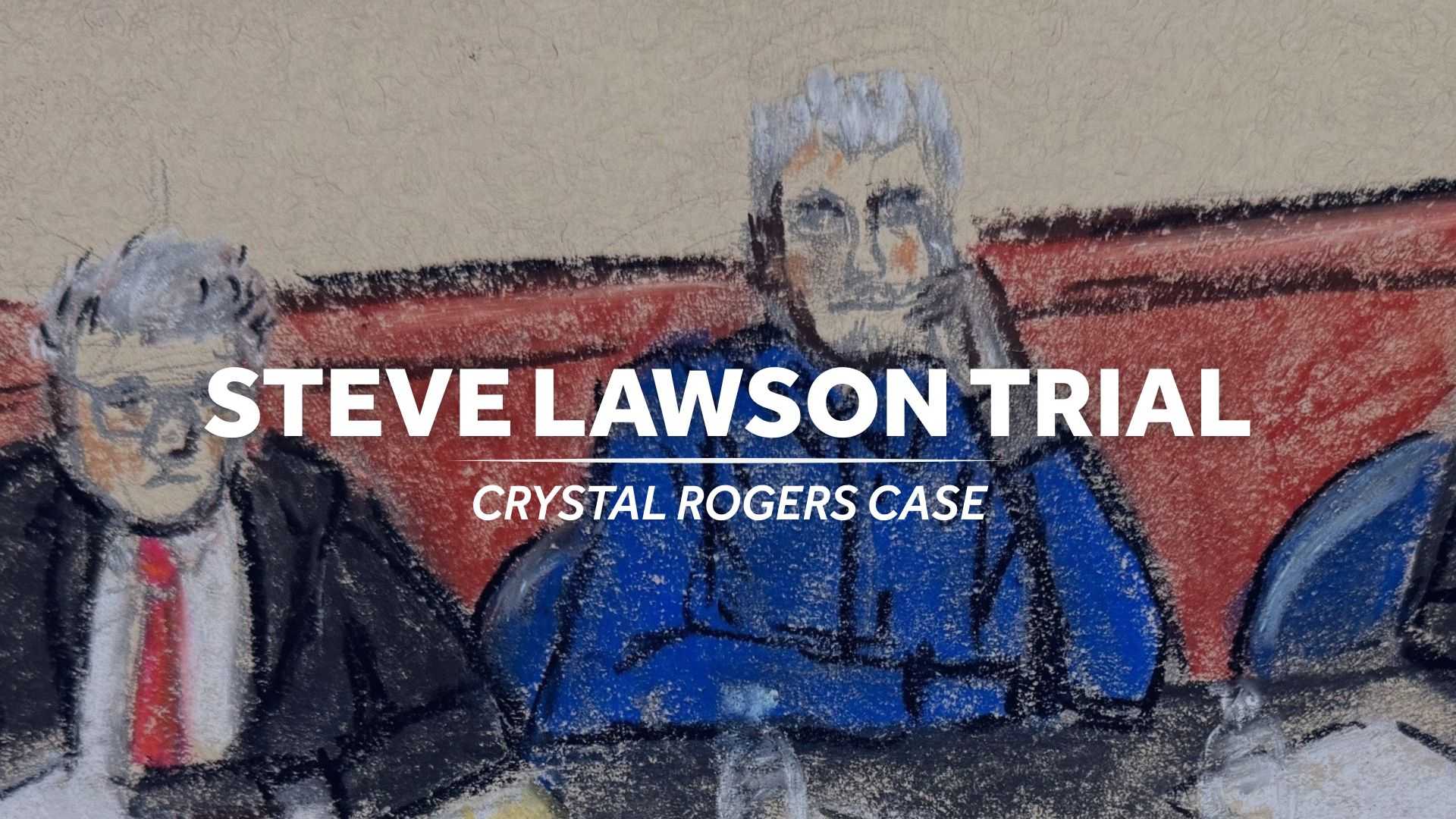 Crystal Rogers case day 2 of Steve Lawson trial | Updates from court