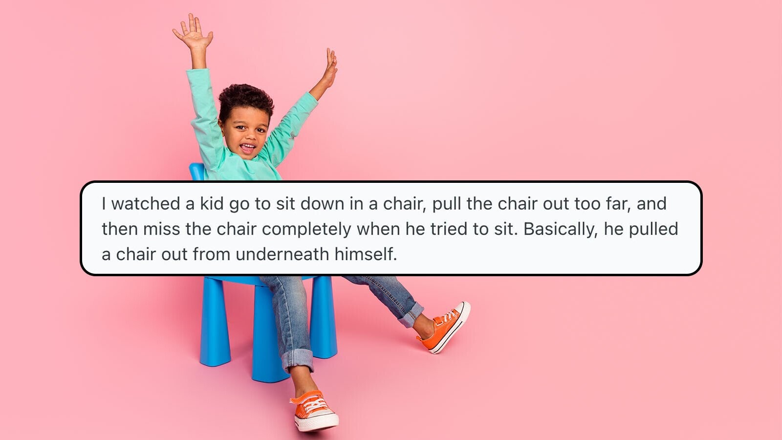 17 of the Funniest Dumb Things People Have Seen A Child Do